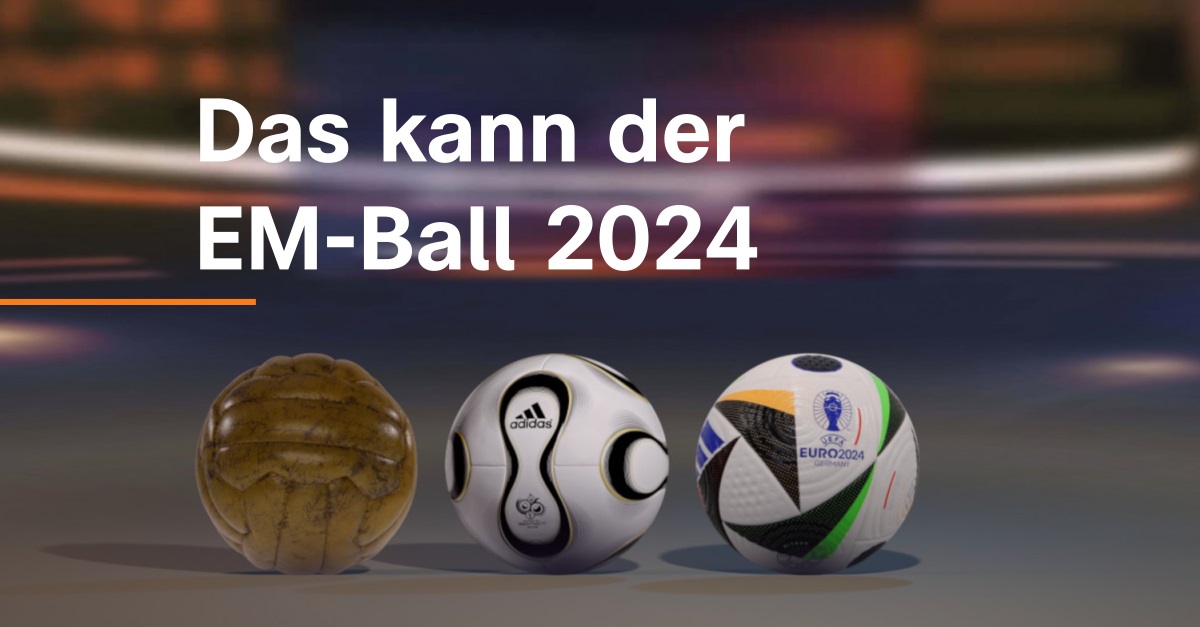 Fußball: Was den EM-Ball 2024 ausmacht